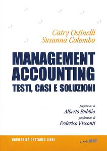 Management accounting: testi, casi e soluzioni / Catry Ostinelli ...